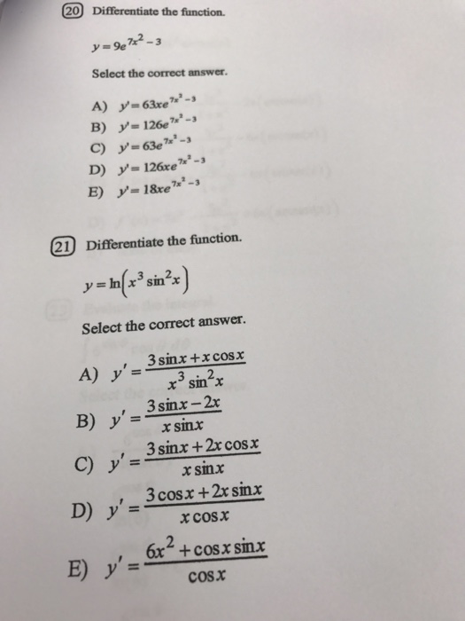 Solved Differentiate the function. y = 9e^7x^2 - 3 Select | Chegg.com