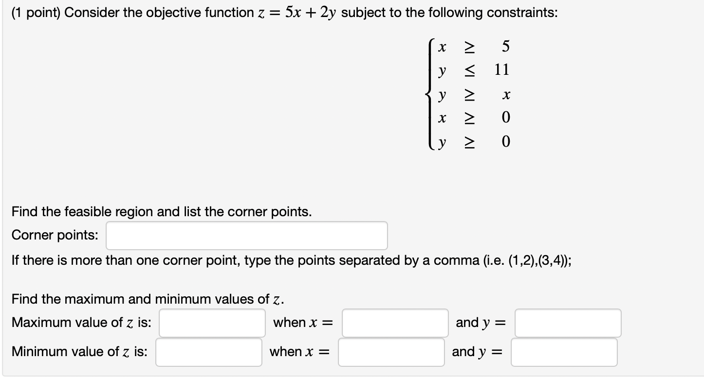 Solved (1 point) Consider the objective function z=5x+2y | Chegg.com