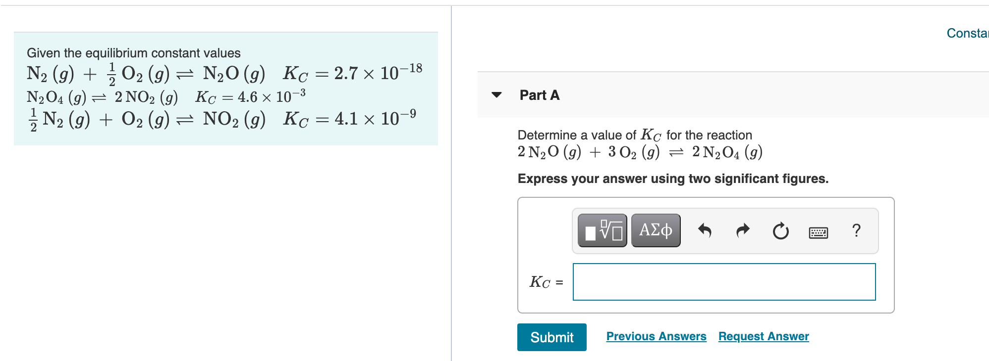 Solved Consta Given the equilibrium constant values N2 (g) + | Chegg.com