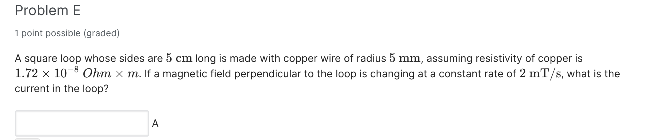 Solved Problem E 1 point possible (graded) A square loop | Chegg.com