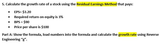 Solved 5. Calculate the growth rate of a stock using the | Chegg.com