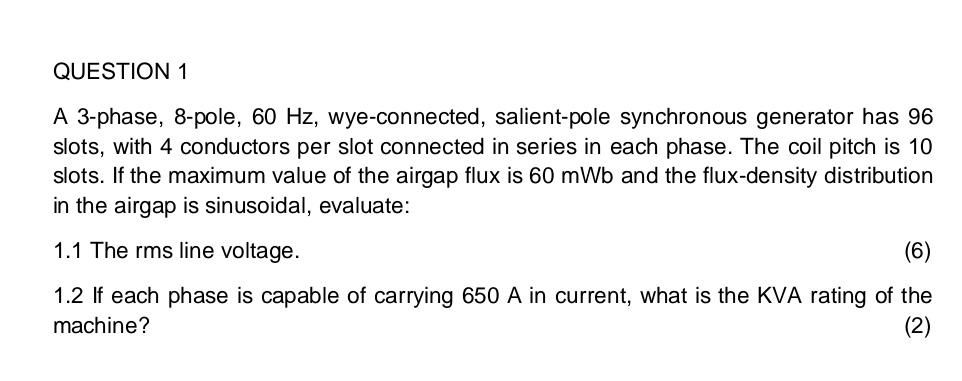 Solved QUESTION 1 A 3-phase, 8-pole, 60 Hz, wye-connected, | Chegg.com