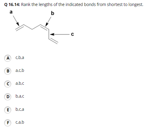 Solved Q 16.14: Rank the lengths of the indicated bonds from | Chegg.com