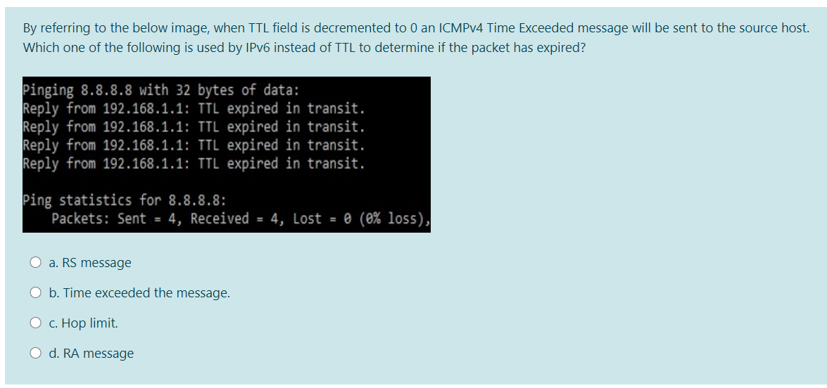 Solved By referring to the below image, when TTL field is | Chegg.com