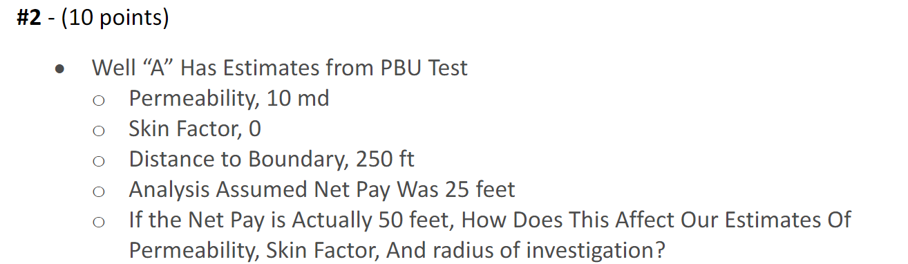 Solved - Well "A” Has Estimates from PBU Test Permeability, | Chegg.com