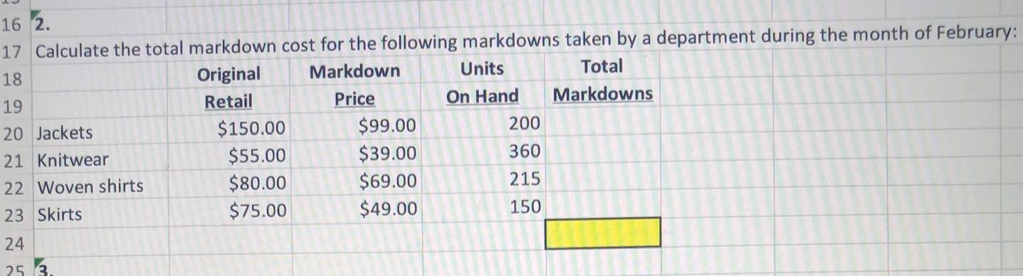 Solved 16 2. 17 Calculate the total markdown cost for the | Chegg.com