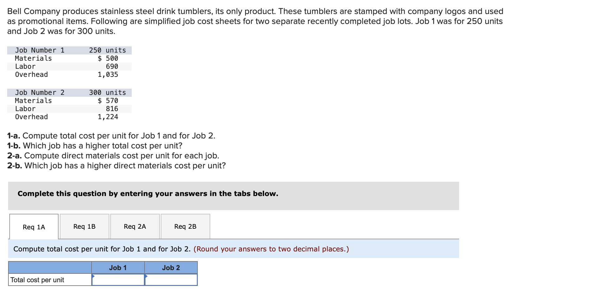 Solved Bell Company produces stainless steel drink tumblers, | Chegg.com