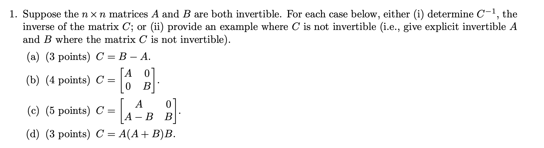 Solved 1. Suppose the nxn matrices A and B are both | Chegg.com