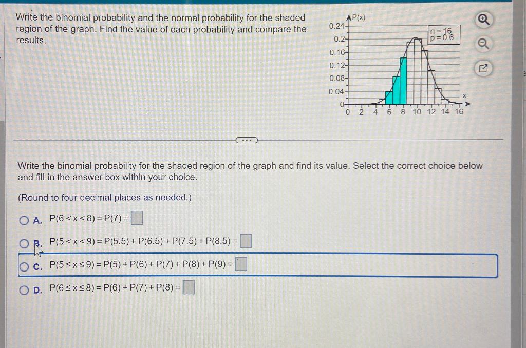 Solved Write the binomial probability and the normal | Chegg.com