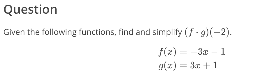 Solved QuestionGiven the following functions, find and | Chegg.com