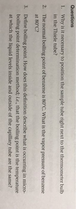 Solved Questions 1. Why is it necessary to position the | Chegg.com