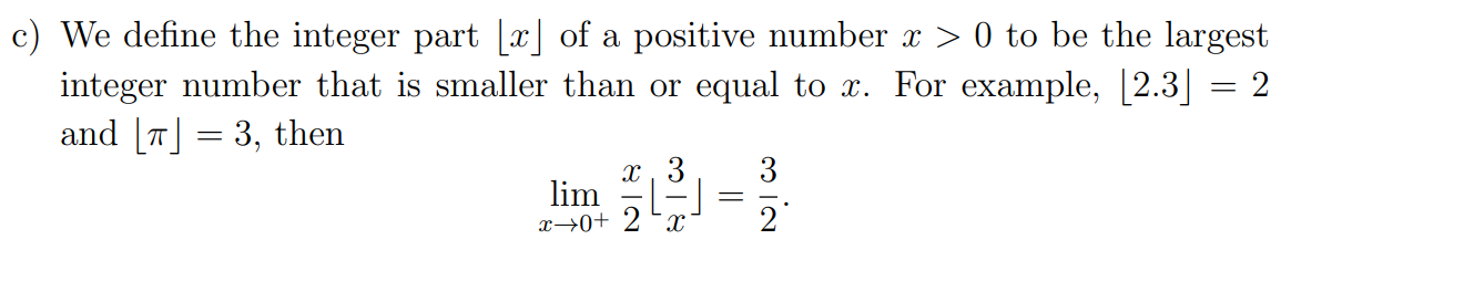 Solved c) ﻿We define the integer part |??x??| ﻿of a positive | Chegg.com