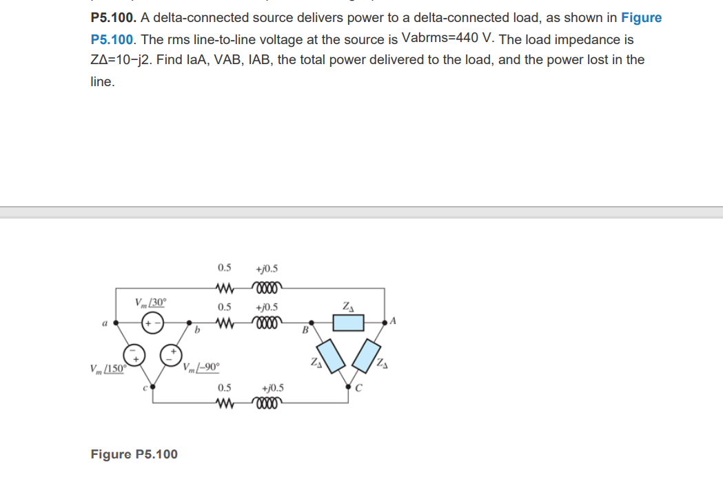 Solved P5.100. A delta-connected source delivers power to a | Chegg.com