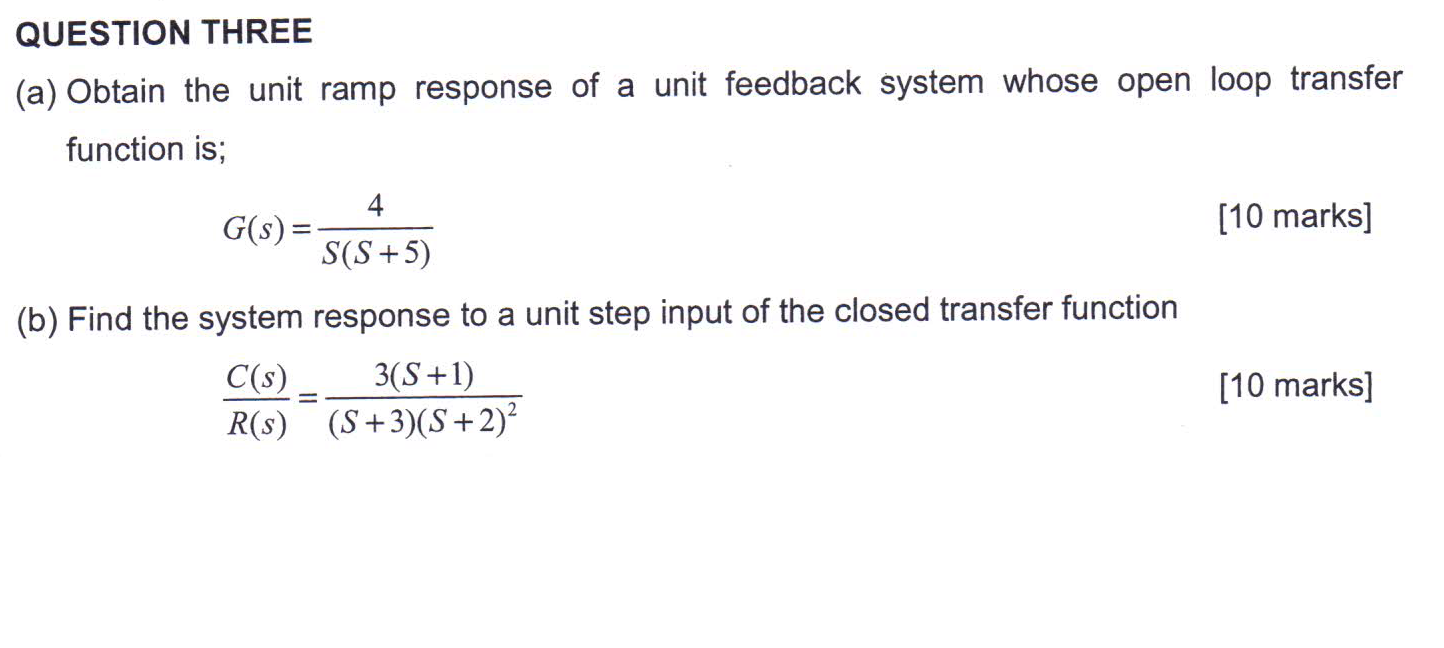 Solved QUESTION THREE (a) Obtain the unit ramp response of a | Chegg.com