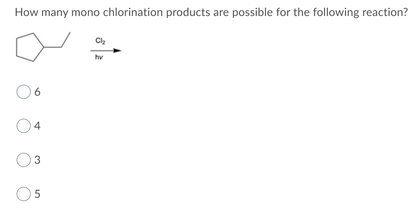 Solved How many mono chlorination products are possible for | Chegg.com