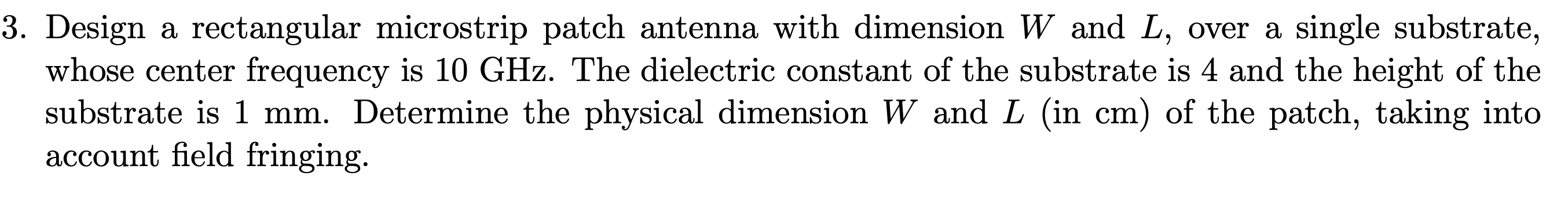 Solved 3. Design a rectangular microstrip patch antenna with | Chegg.com