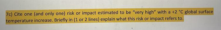 Solved 7c) Cite one (and only one) risk or impact estimated | Chegg.com