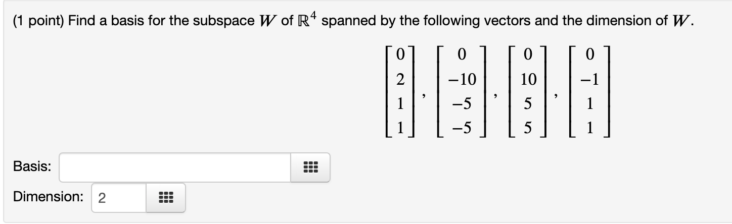 Solved (1 point) Find a basis for the subspace W of R4 | Chegg.com