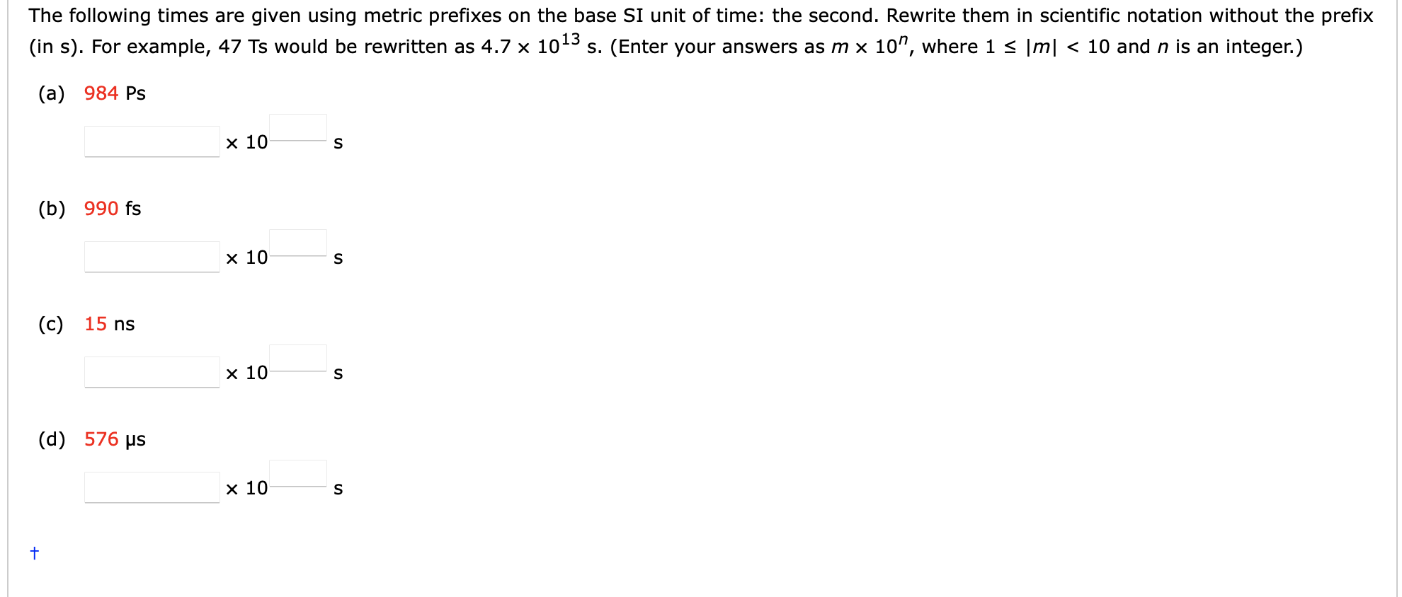 Solved The following times are given using metric prefixes | Chegg.com