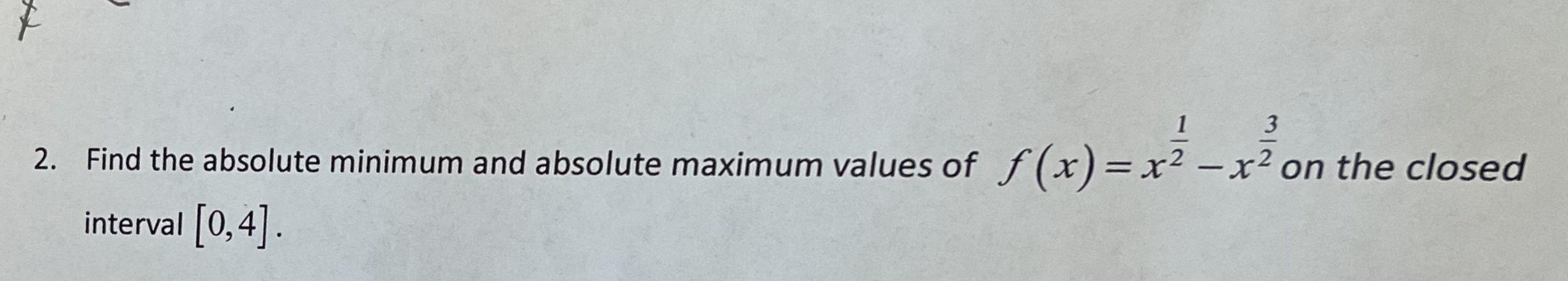 Solved Find the absolute minimum and absolute maximum values | Chegg.com
