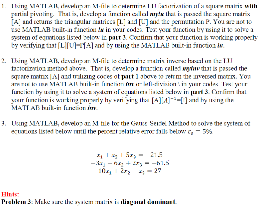 Solved 1. Using MATLAB, develop an M-file to determine LU | Chegg.com
