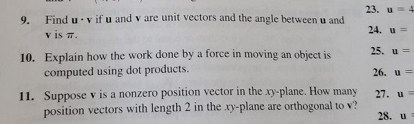 Solved = 9. Find u. v if u and v are unit vectors and the | Chegg.com