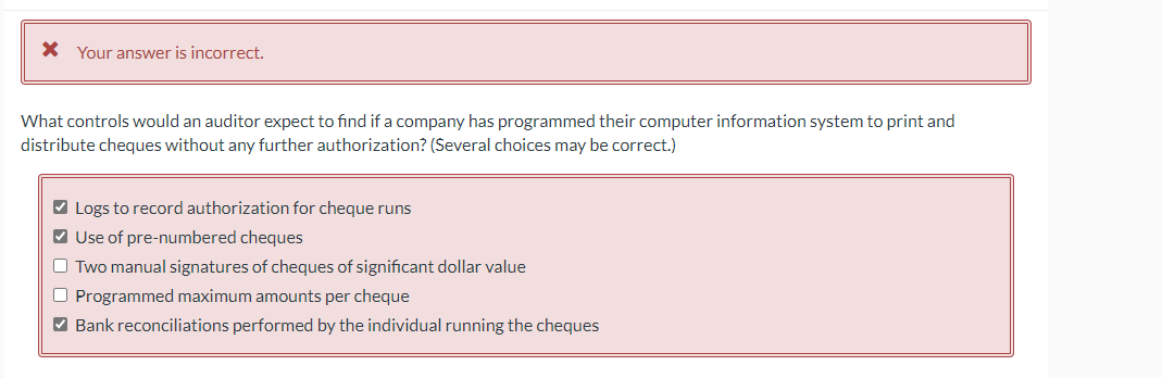 Solved Your answer is incorrect. What controls would an | Chegg.com