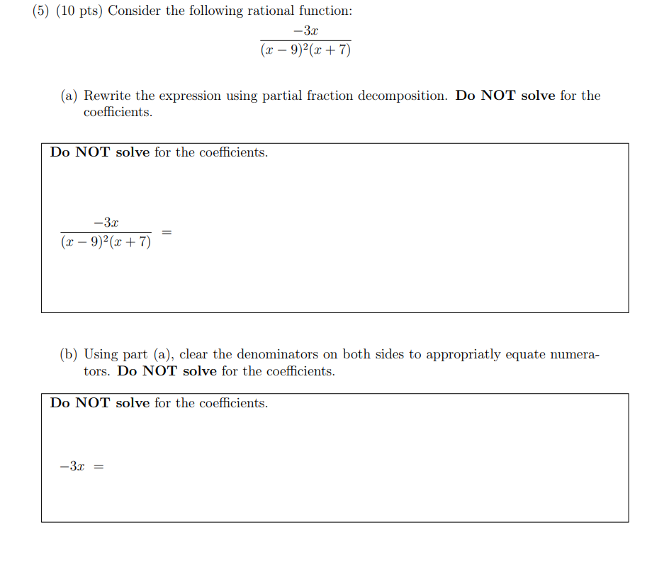Solved (5) (10 pts) Consider the following rational | Chegg.com