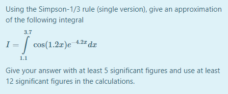 Solved Using the Simpson-1/3 rule (single version), give an | Chegg.com