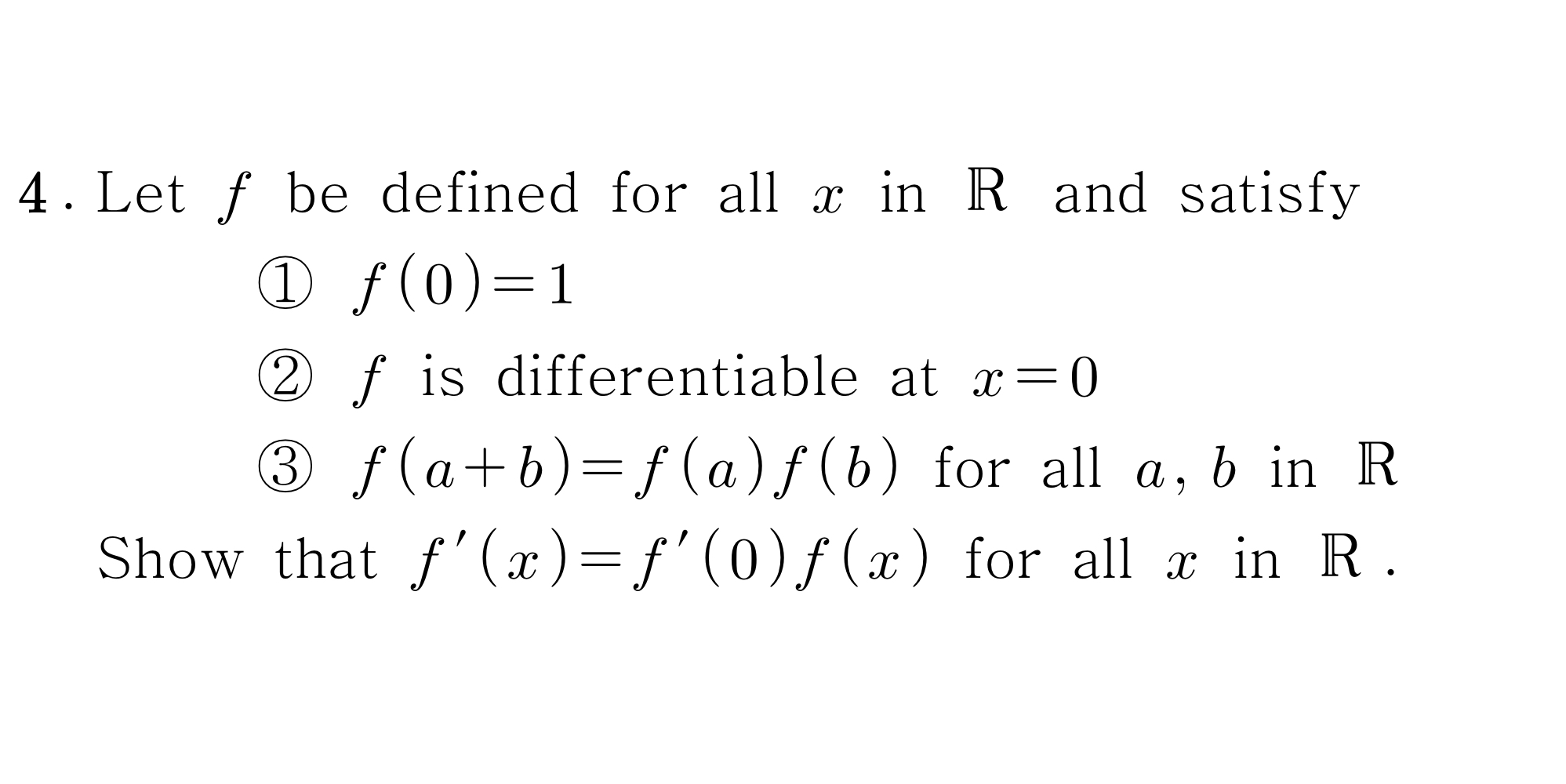 Solved 4. Let f be defined for all x in R and satisfy (1) | Chegg.com