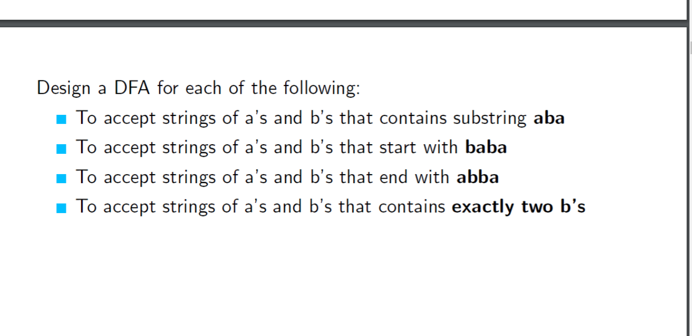 Solved Design a DFA for each of the following: To accept | Chegg.com