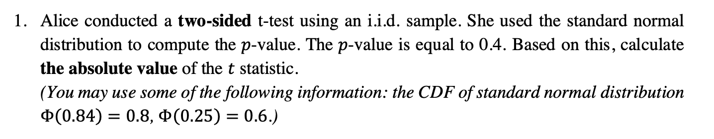 Solved 1. Alice conducted a two-sided t-test using an i.i.d. | Chegg.com
