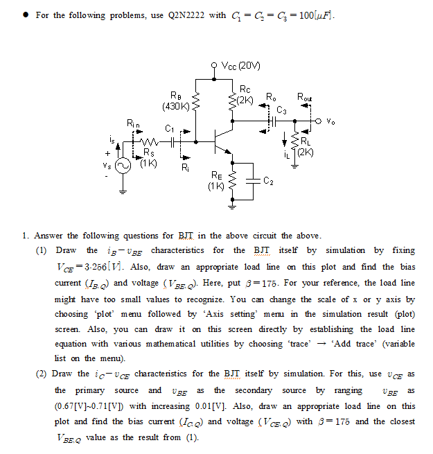 Solved - For the following problems, use Q2N2222 with | Chegg.com