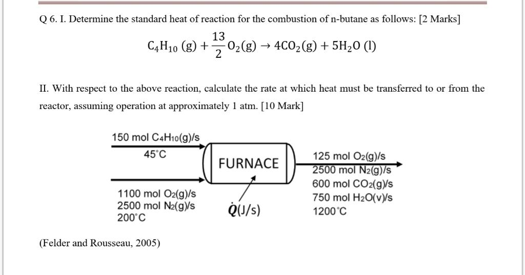 Solved Q6. I. Determine the standard heat of reaction for | Chegg.com