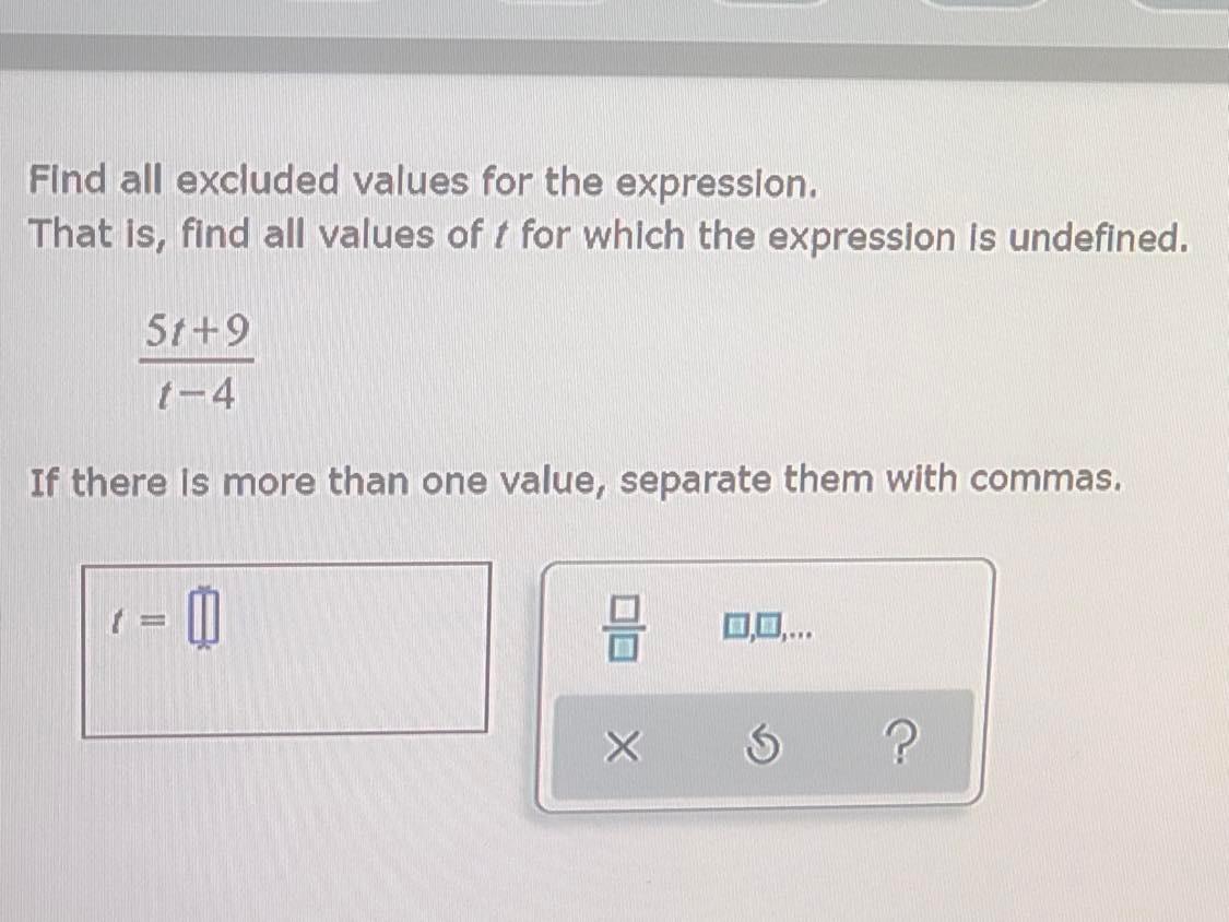 Solved Find all excluded values for the expression. That is, | Chegg.com