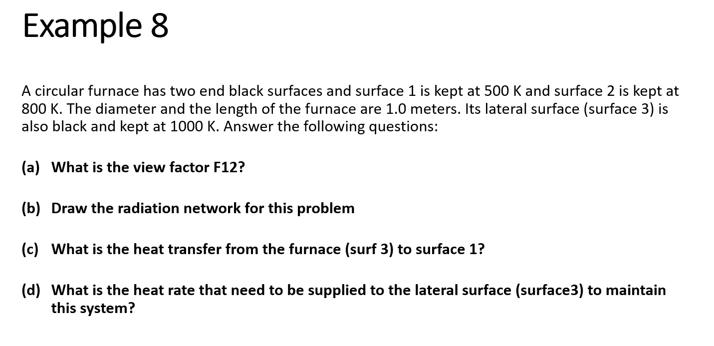 Solved A circular furnace has two end black surfaces and | Chegg.com