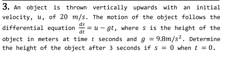 Solved 3. An object is thrown vertically upwards with an | Chegg.com