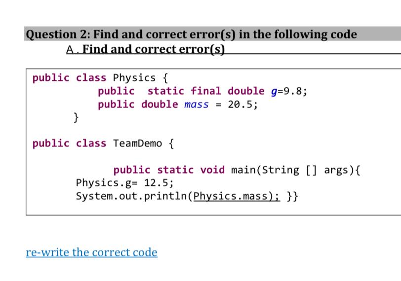 Solved Question 2: Find and correct error(s) in the | Chegg.com