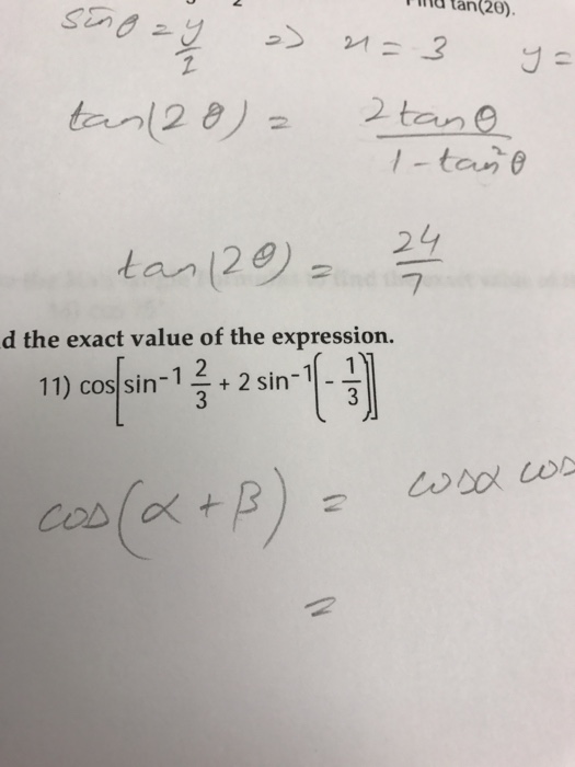Solved The exact value of the expression. Cos[sin^-1 2/3 | Chegg.com