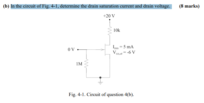 Solved (b) In the circuit of Fig. 4-1, determine the drain | Chegg.com