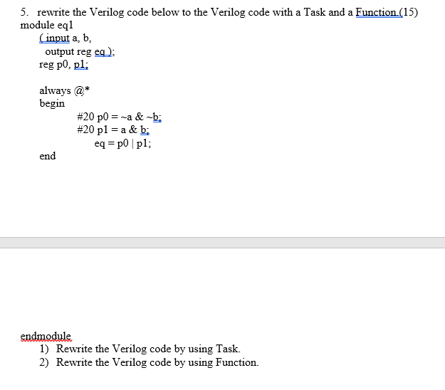 Solved 5 Rewrite The Verilog Code Below To The Verilog Code 7879