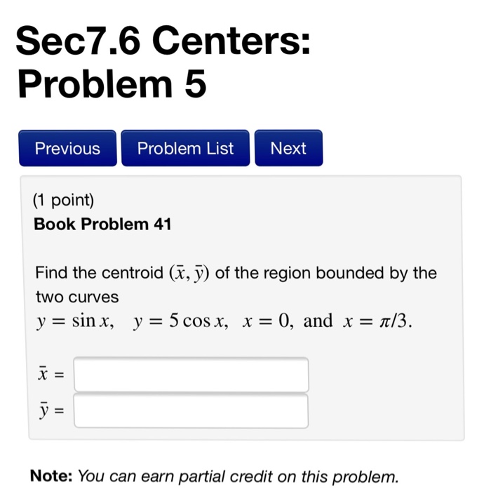 Solved Sec7.6 Centers: Problem 5 Previous Problem List Next | Chegg.com