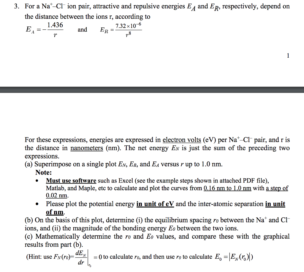 Solved 3. For a Na*-Cl ion pair, attractive and repulsive | Chegg.com