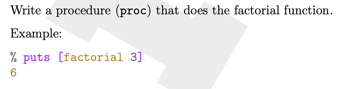 Solved Write a procedure (proc) that does the factorial | Chegg.com