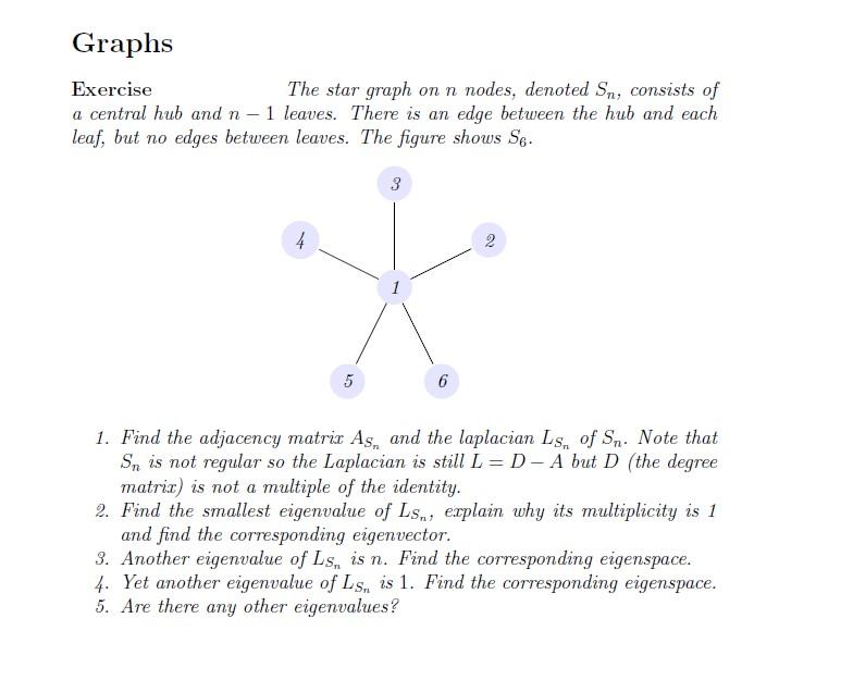 Solved Exercise The star graph on n nodes, denoted Sn, | Chegg.com