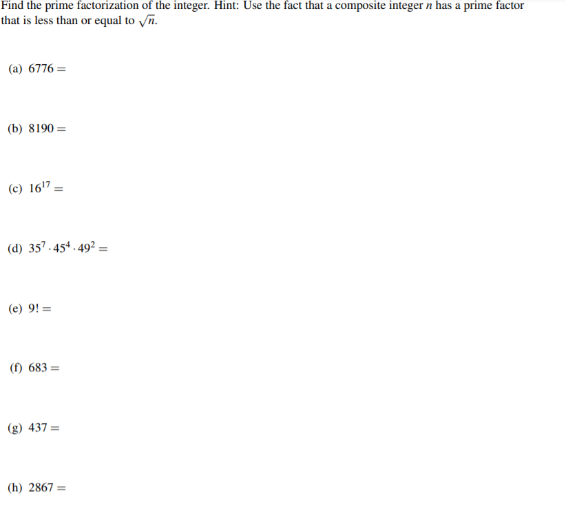 Solved Find the prime factorization of the integer. Hint: | Chegg.com