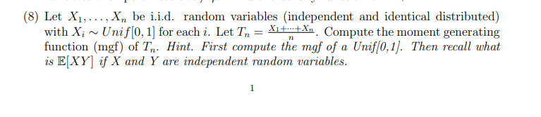 Solved (8) Let X1,…,Xn be i.i.d. random variables | Chegg.com