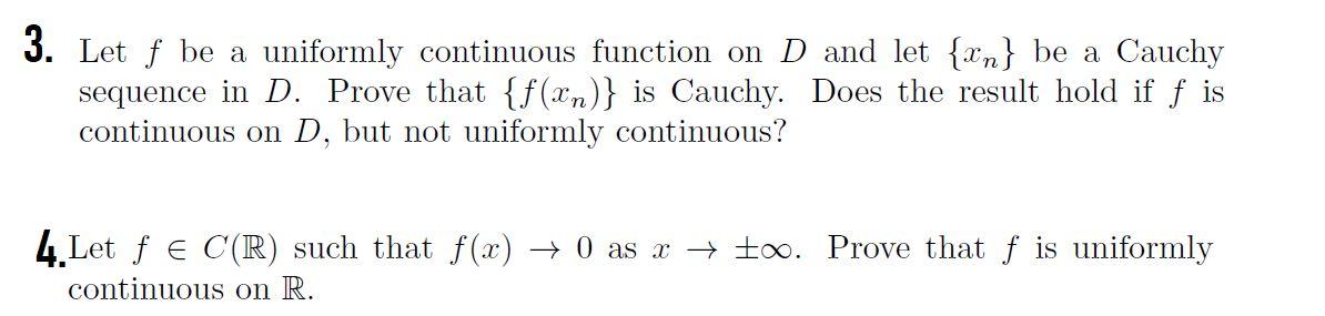 Solved 3. Let f be a uniformly continuous function on D and | Chegg.com