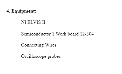 Solved Luipment: NI ELVIS II Semiconductor 1 Work board | Chegg.com
