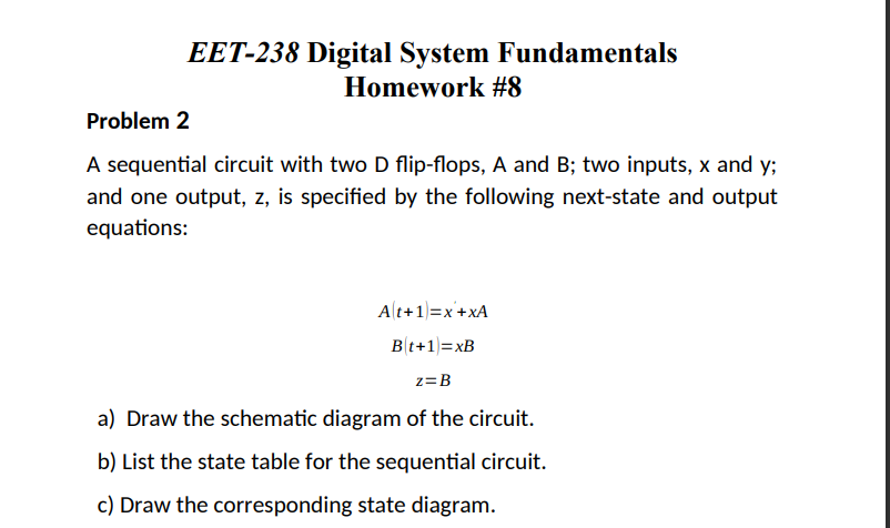 Solved Problem 2A sequential circuit with two D flip-flops, | Chegg.com